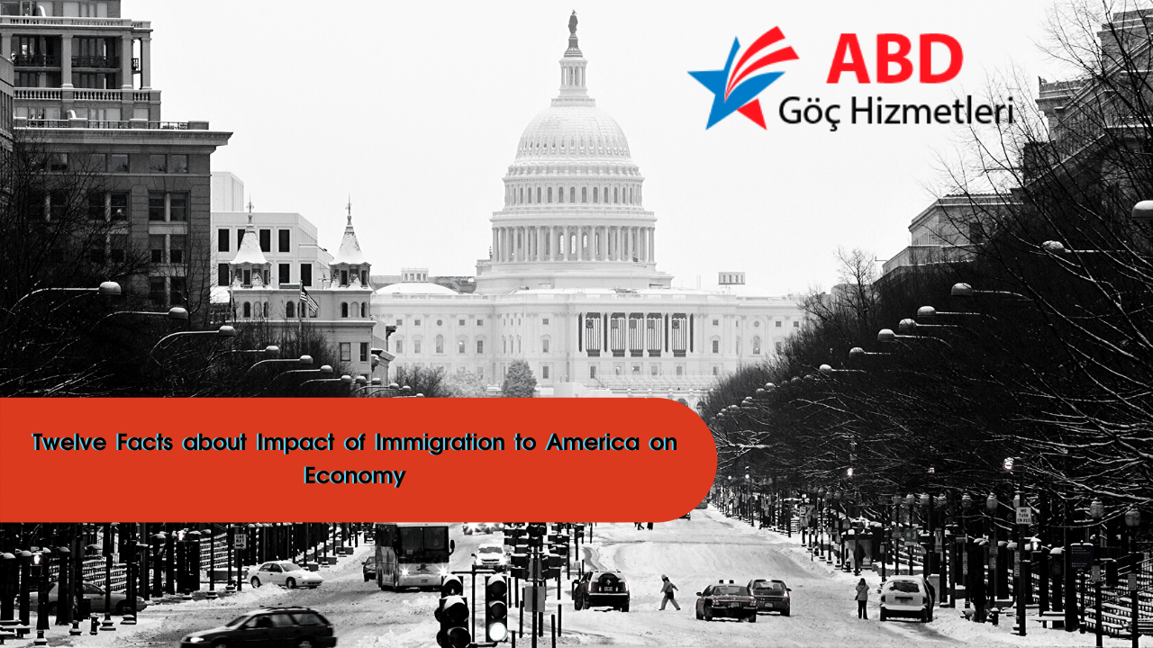 ABD GÖÇ HIZMETLERI-Twelve Impacts of Immigration to US on Economy